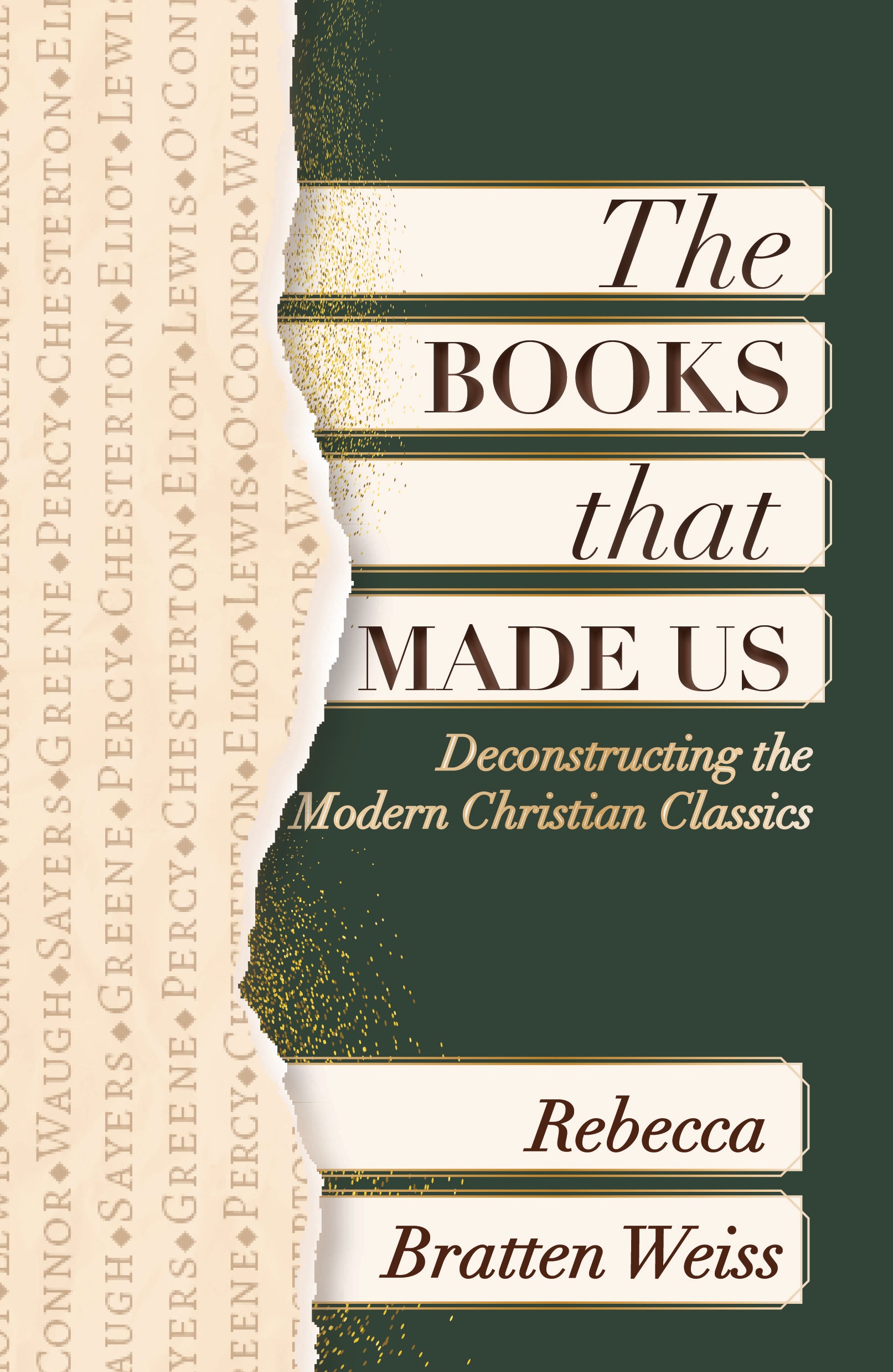 The Books That Made Us: Deconstructing the Modern Christian Classics ...